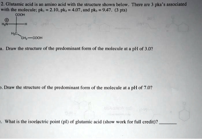 SOLVED:2. Glutamic acid is an amino acid with the structure shown below ...