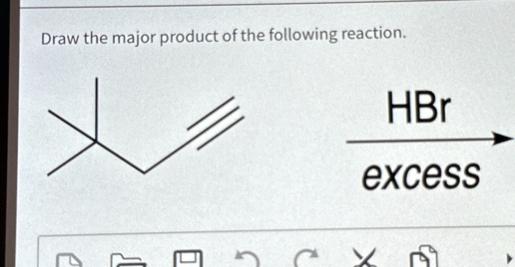 Draw the major product of the following reaction. C(CH3)3C≡CHHBr excess