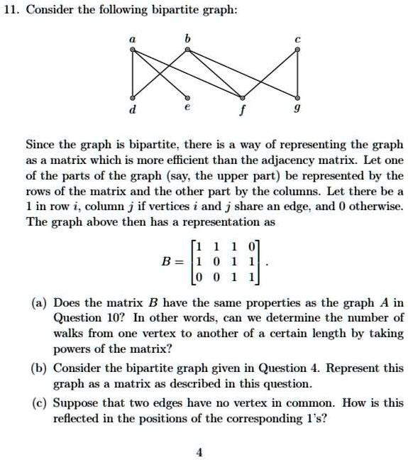 11. Consider the following bipartite graph: b c a d e f g Since the ...