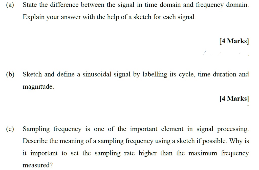 SOLVED: (a) State the difference between the signal in time domain and frequency domain Explain ...