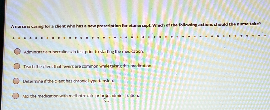 a nurse is caring for a client who has a new prescription for ...