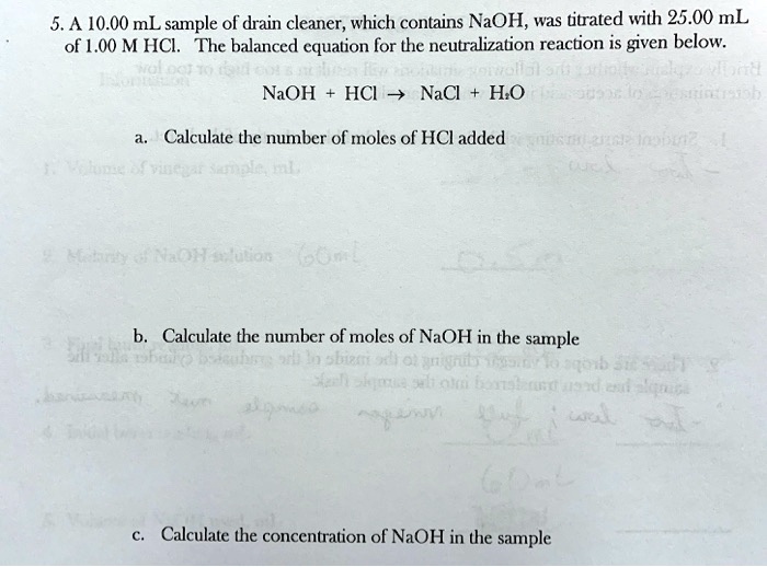 5a 1000 ml sample of drain cleaner which contains naoh was titrated with 2500 ml of 100 m hcl ...