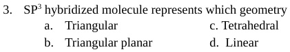 SOLVED: SP' hybridized molecule represents which geometry Triangular ...