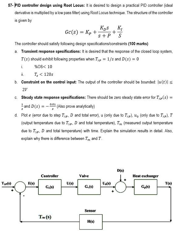 SOLVED: 57-PID controller design using Root Locus It is desired to ... SOLVED: 57-PID controller design using Root Locus It is desired to ...