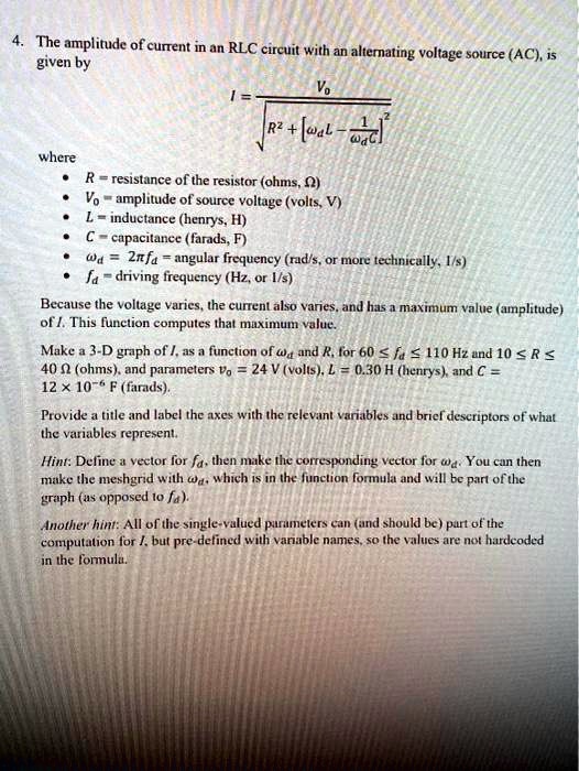 SOLVED: Texts: Matlab full code. NO PYTHON. 4. The amplitude of current ...
