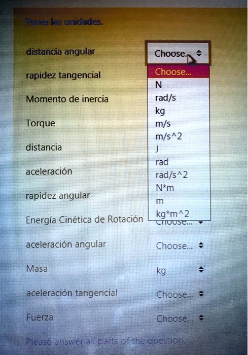 SOLVED: Text: Pure les Unidades distancia angular Choose: rapidez ...