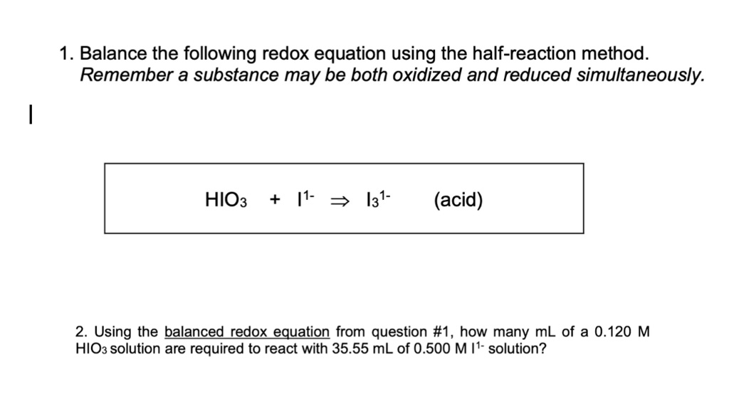 SOLVED: Balance the following redox equation using the half-reaction ...