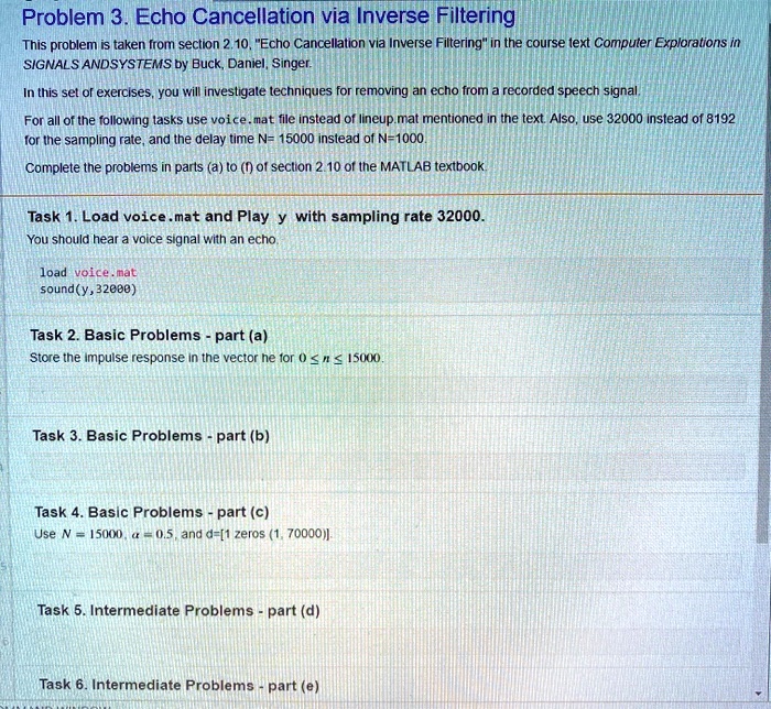 Problem 3. Echo Cancellation via Inverse Filtering This problem is ...