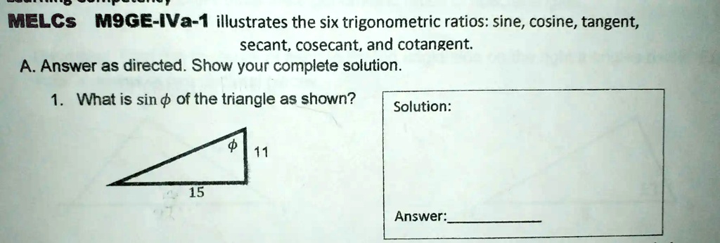 MELCs M9GE-IVa-1 illustrates the six trigonometric ratios: sine, cosine ...