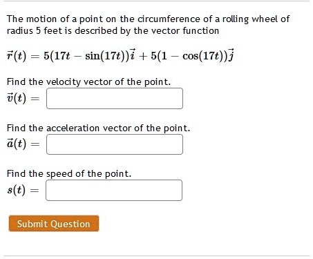 SOLVED: The motion of a point on the circumference of a rolling wheel of radius r is described ...