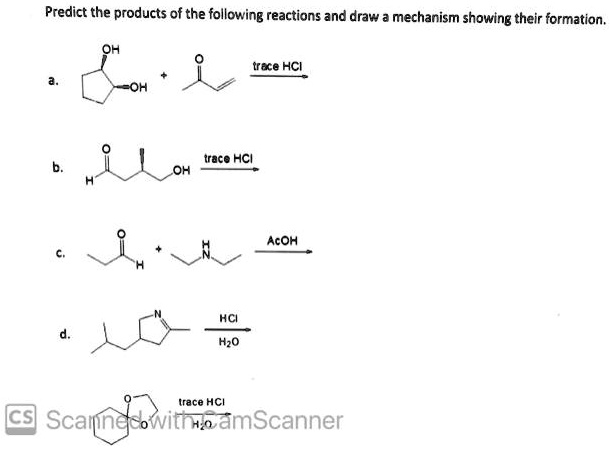 SOLVED:Predict the products of the following reactions and draw mechanism showing their ...