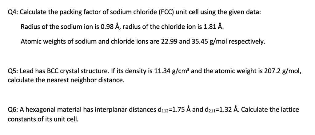 04 calculate the packing factor of sodium chloride fcc unit cell using ...