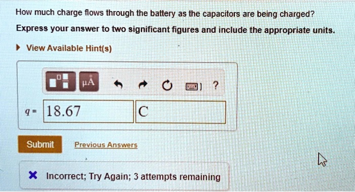 SOLVED: Howv much charge flows through the battery a8 the capacitors ...