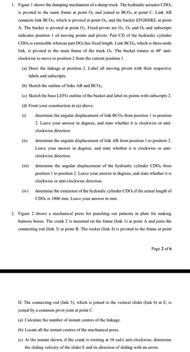 SOLVED: Figure 1 shows the dumping mechanism of a dump truck. The ...
