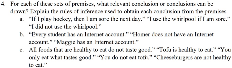 SOLVED: For each of these sets of premises, what relevant conclusion or ...