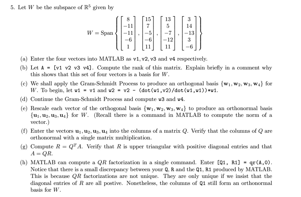 SOLVED: Let W be the subspace of R^5 given by W = Spanv1, v2, v3, v4 where v1 = [15, 13, 14, 13 ...