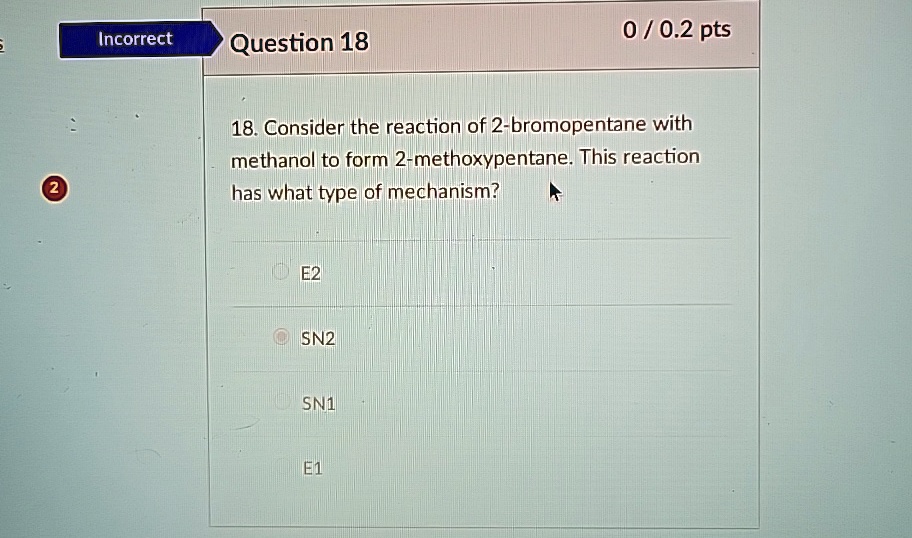 Question 18 Consider the reaction of 2-bromopentane with methanol to ...