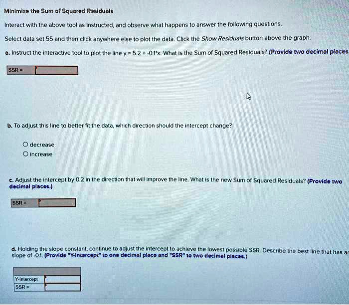 minimize the sum of squared residuals interact with the above tool a5 instructed and observe ...