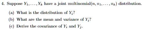 suppose yi y have joint mltinorial 7 what is the distribution ol y what ...
