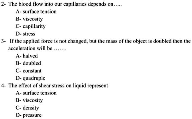 SOLVED: The blood flow into our capillaries depends on A- surface ...