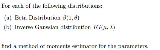For each of the following distributions: (a) Beta Distribution β(1, θ ...
