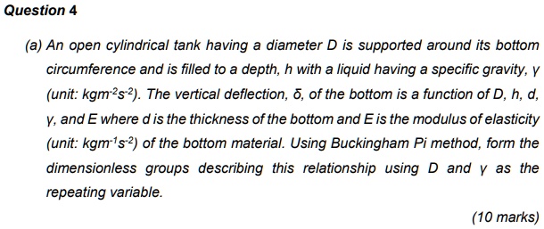 SOLVED: An open cylindrical tank having a diameter D is supported ...
