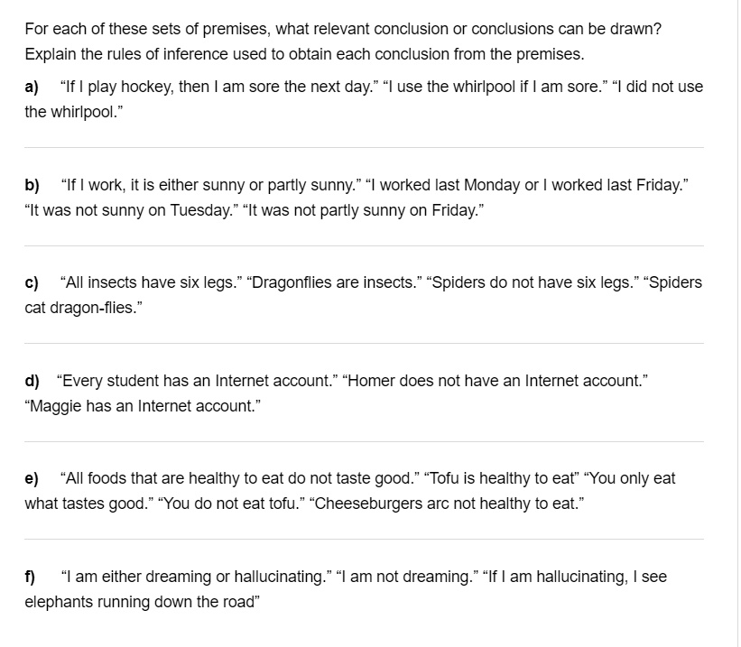 SOLVED: For each of these sets of premises, what relevant conclusion or ...