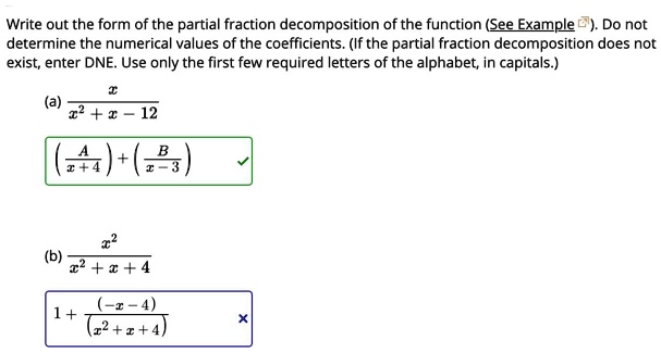 SOLVED: Write out the form of the partial fraction decomposition of the ...
