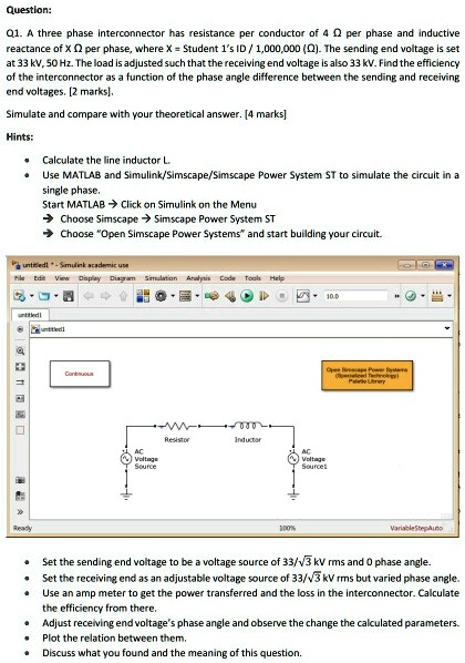 Q1. A three-phase interconnector has a resistance per conductor of 4 Î© per phase and an ...