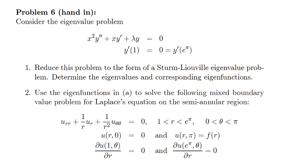 Solved Problem 6 Hand In Consider The Eigenvalue Problem 22y Xy Xy2 0 Ye 0