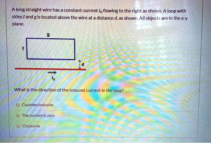 SOLVED: Along a straight wire, there is a constant current I flowing to the right, as shown. A ...