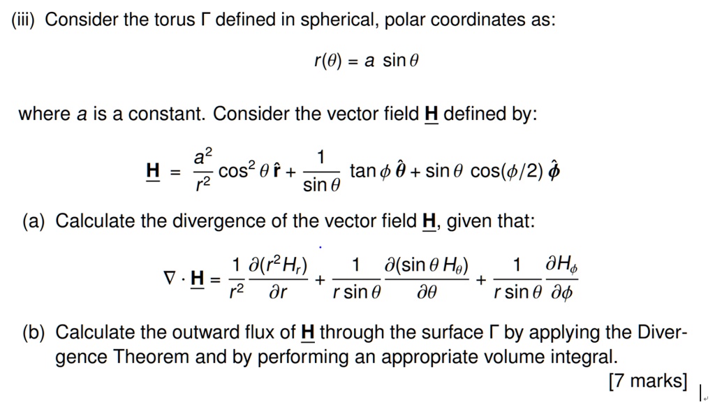 (iii) Consider the torus ? defined in spherical, polar coordinates as ...