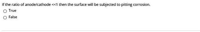 if the ratio of anodelcathode 1 then the surface will be subjected to ...