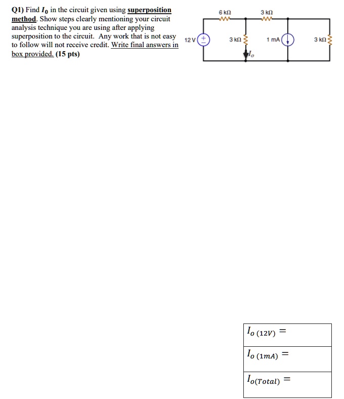 SOLVED: Q1) Find Io in the circuit given using superposition method. Show steps clearly ...