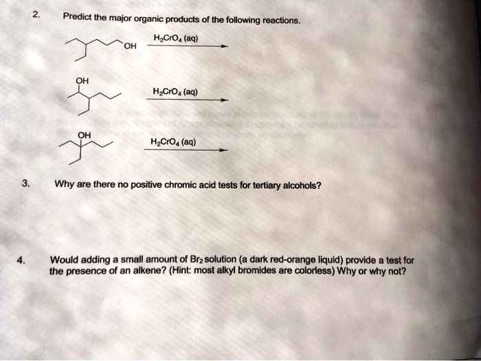 SOLVED: Predict the major organic products of the following reactions. H2CrO4 (aq) OH H2CrO4 (aq ...