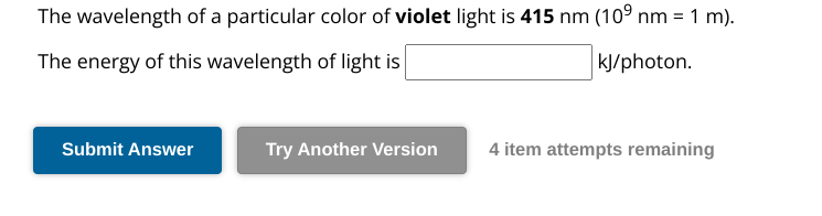 The wavelength of a particular color of violet light is 415 nm(10^9 nm ...