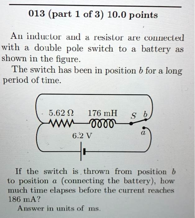 SOLVED: 013 (part 1 of 3) 10.0 points Au iuduclor aud a resislur are ...