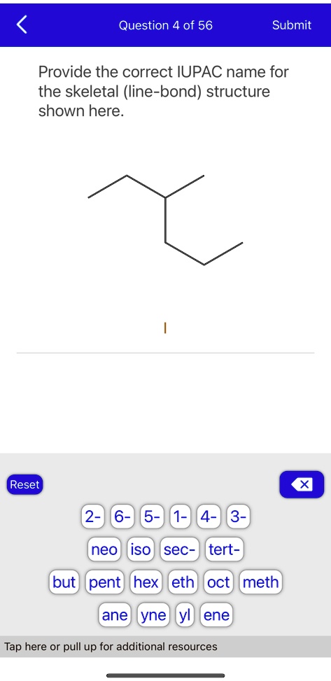 provide the correct iupac name for the skeletal line bond structure shown here question 4 of 56 ...