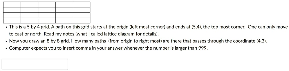 SOLVED: This is a 5 by 4 grid. A path on this grid starts at the origin ...