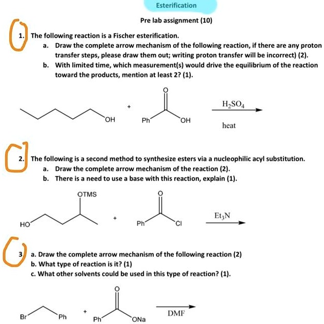 SOLVED: Texts: Esterification Pre-lab assignment (10) The following reaction is a Fischer ...