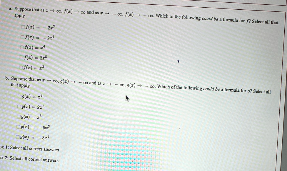 SOLVED: a. Suppose that as x approaches infinity, f approaches negative infinity and as x ...