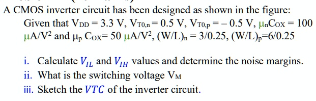 a cmos inverter circuit has been designed as shown in the figure given ...