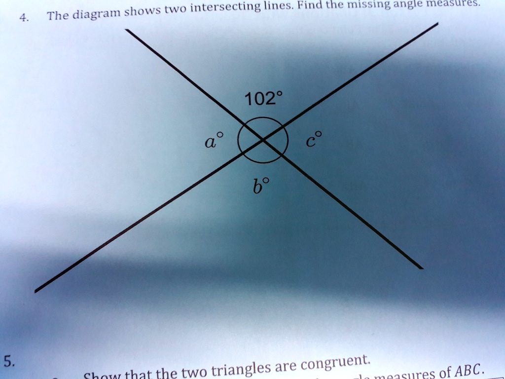 SOLVED: The diagram shows two intersecting lines to find the missing angle measures. Two ...