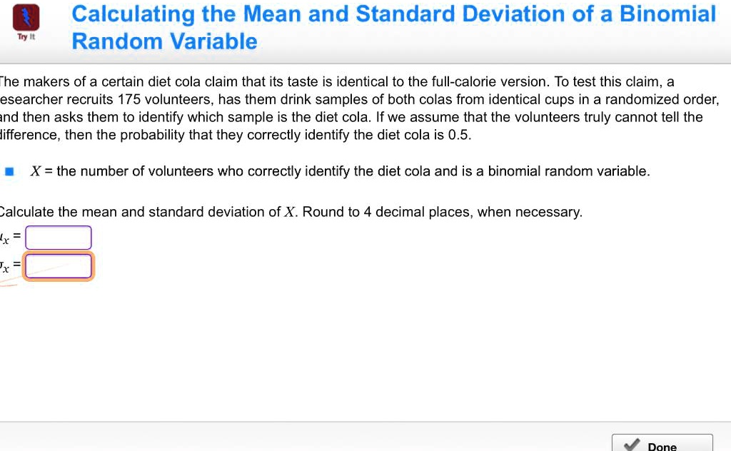 SOLVED: Calculating the Mean and Standard Deviation of a Binomial Random Variable The makers of ...