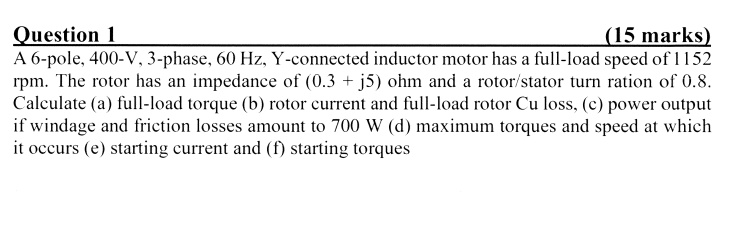 SOLVED: Question 15 marks) A 6-pole, 400-V, 3-phase, 60 Hz Y-connected ...
