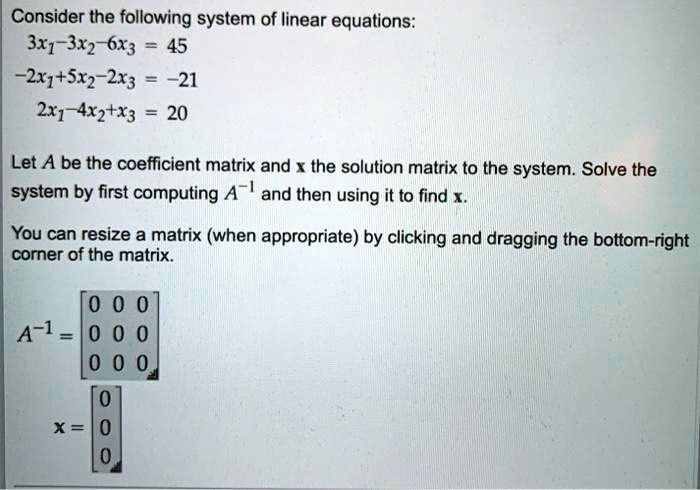 SOLVED: Consider the following system of linear equations: 3x1 - 3x2 ...