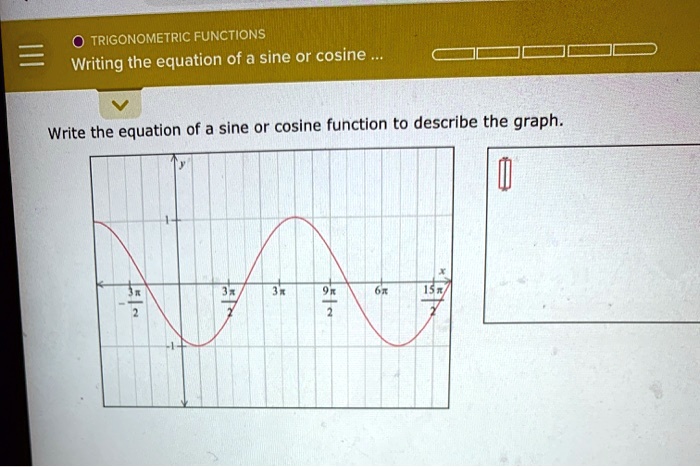 Solved Trigonometric Functions Writing The Equation Of A Sine Or