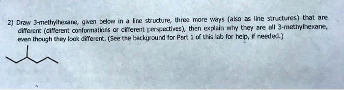 SOLVED: line structure, three more ways (also as line structures) that are 2) Draw 3 ...