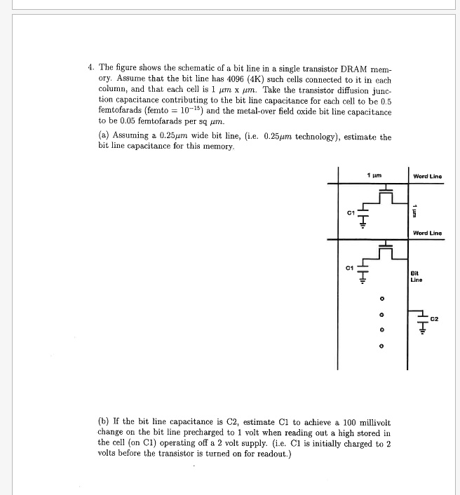 The figure shows the schematic of a bit line in a single transistor ...