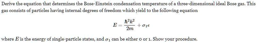 SOLVED: Derive the equation that determines the Bose-Einstein ...